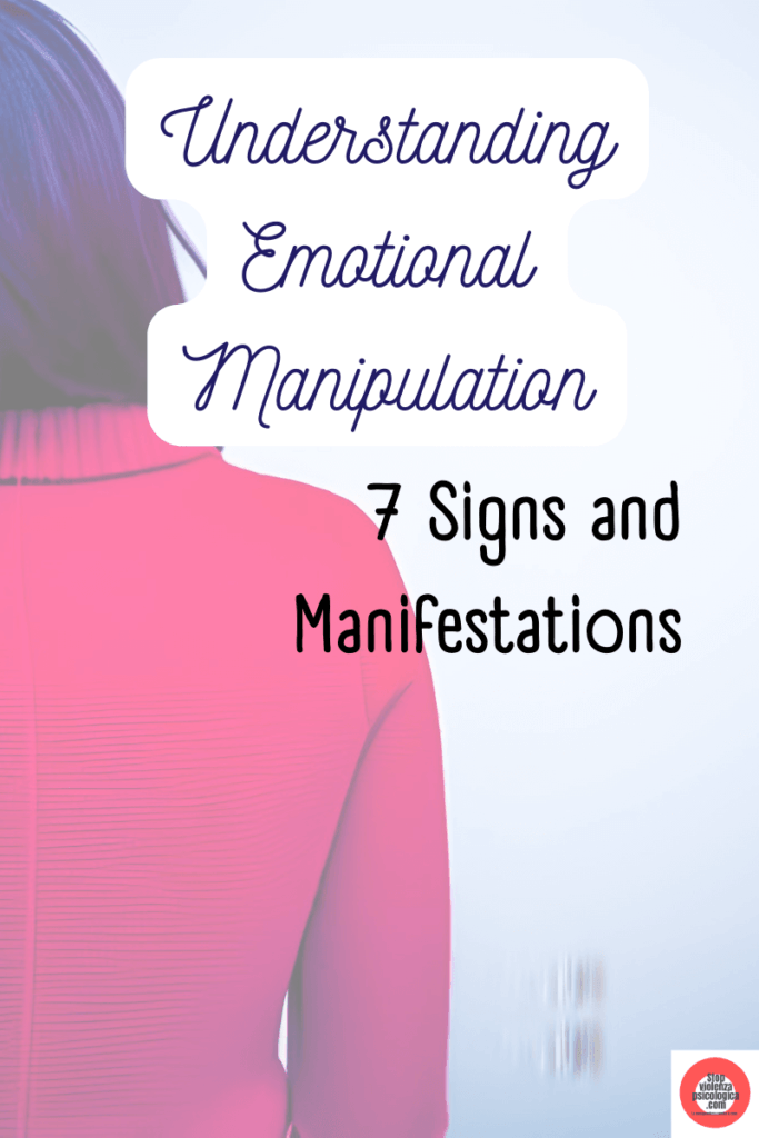 What Is Emotional Manipulation? 7 Manifestations.